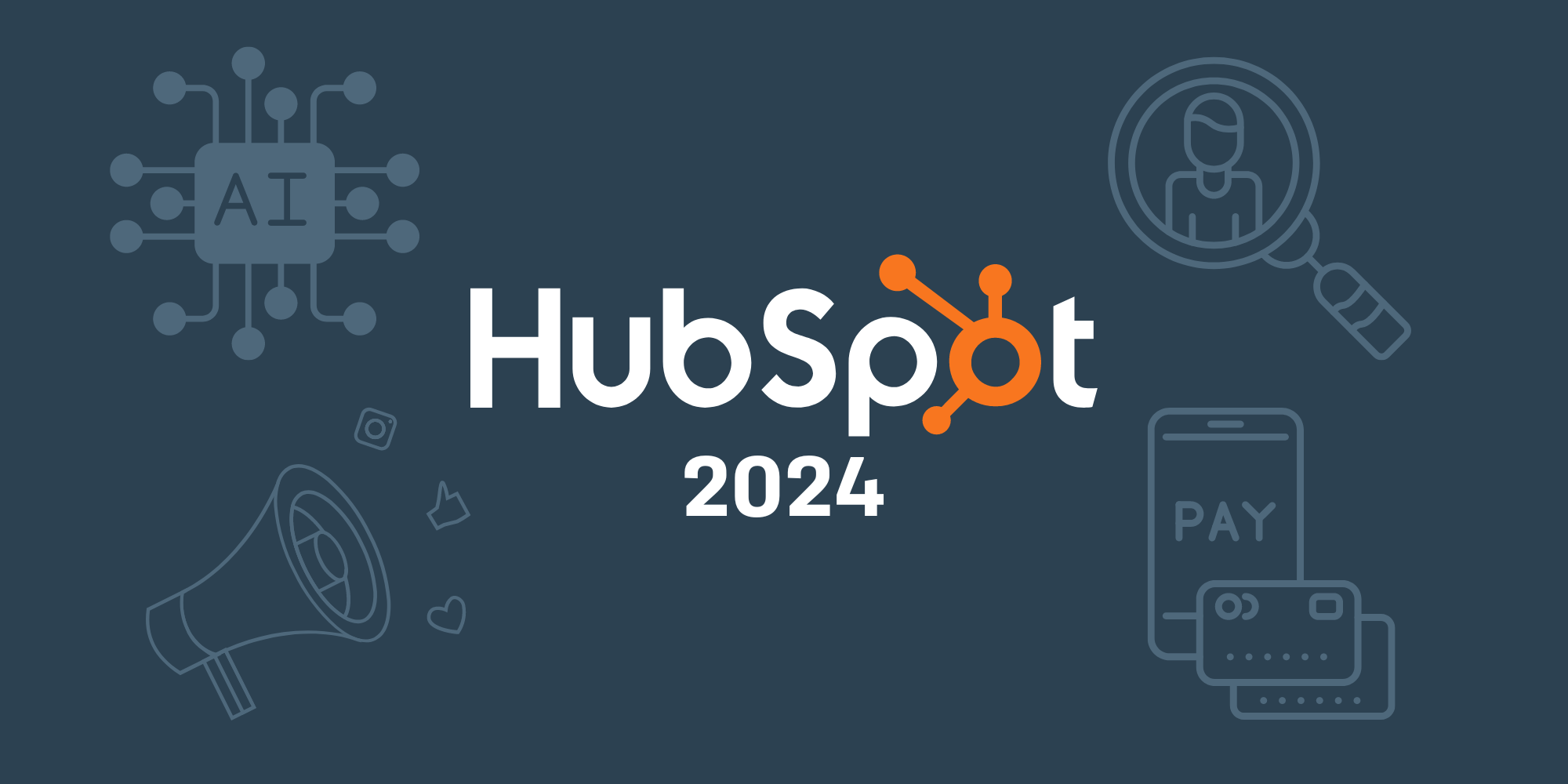 HubSpot-uutuudet 2024: miten alusta kehittyy myynnin näkökulmasta?